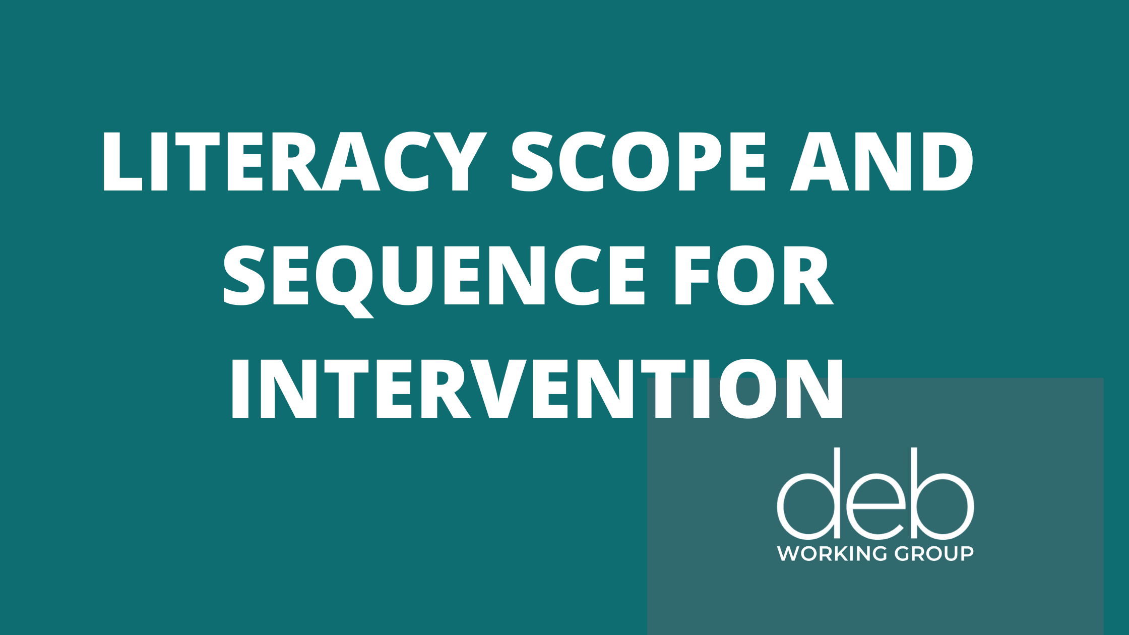 LITERACY SCOPE AND SEQUENCE INTERVENTION